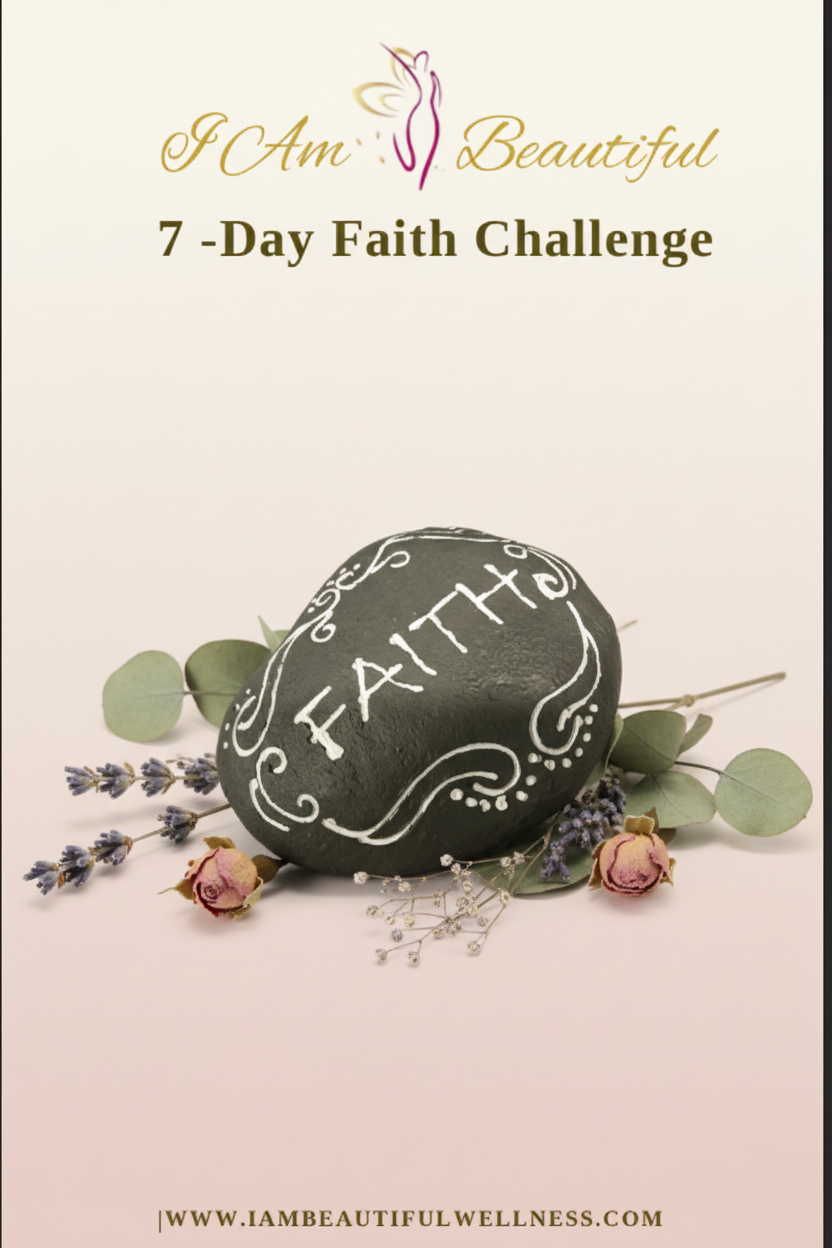 7-Days of Faith Building – I Am Beautiful wellness